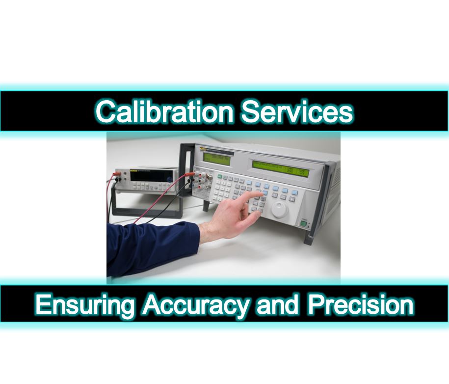Calibration Services | Ensuring Accuracy and Precision