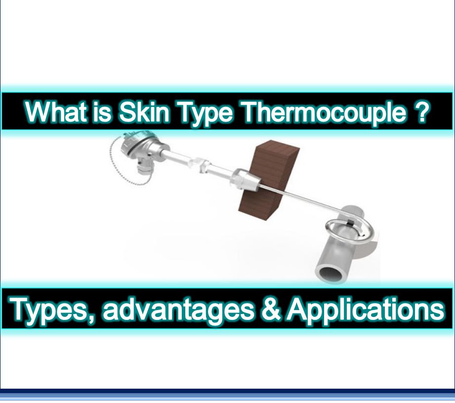 What is a Skin Type Thermocouple? | Features and Construction